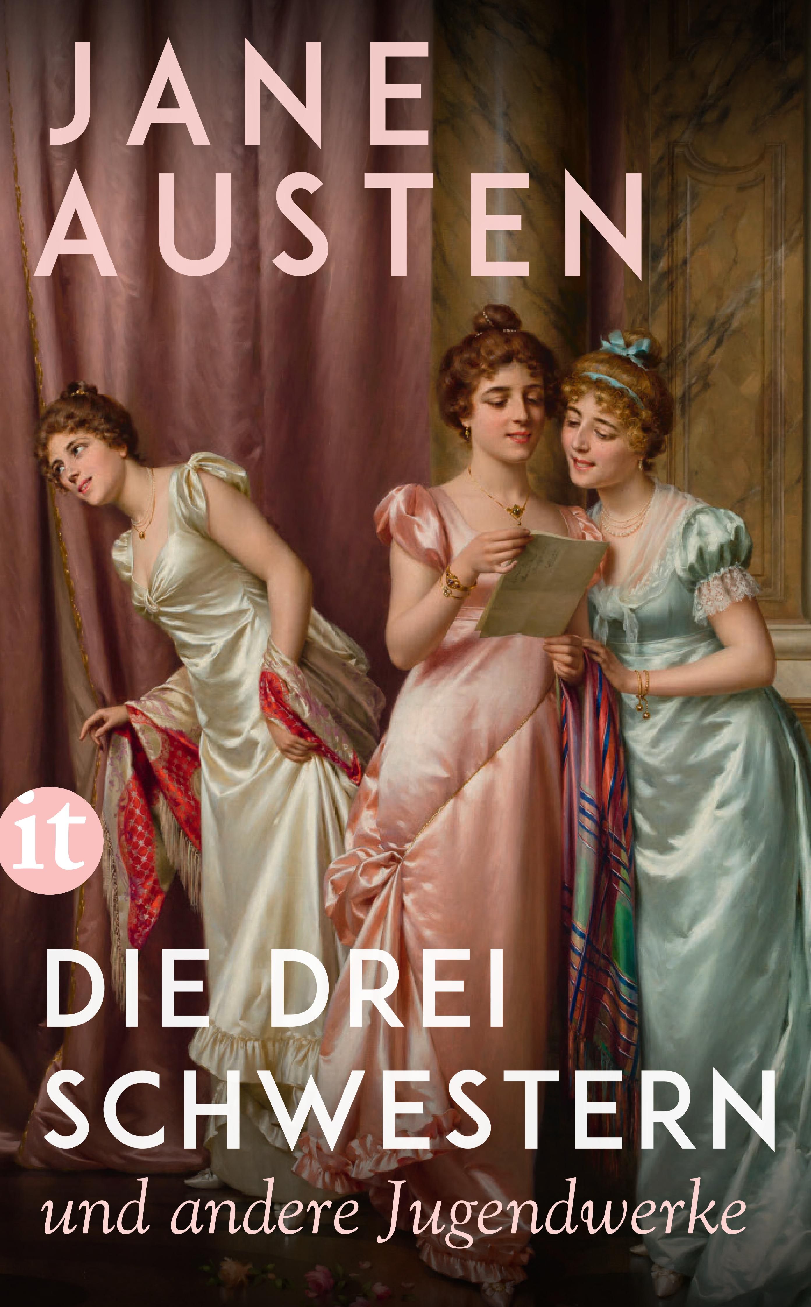 Die drei Schwestern und andere Jugendwerke. Buch von Jane Austen (Insel ... Die drei Schwestern und andere Jugendwerke. Buch von Jane Austen (Insel ...